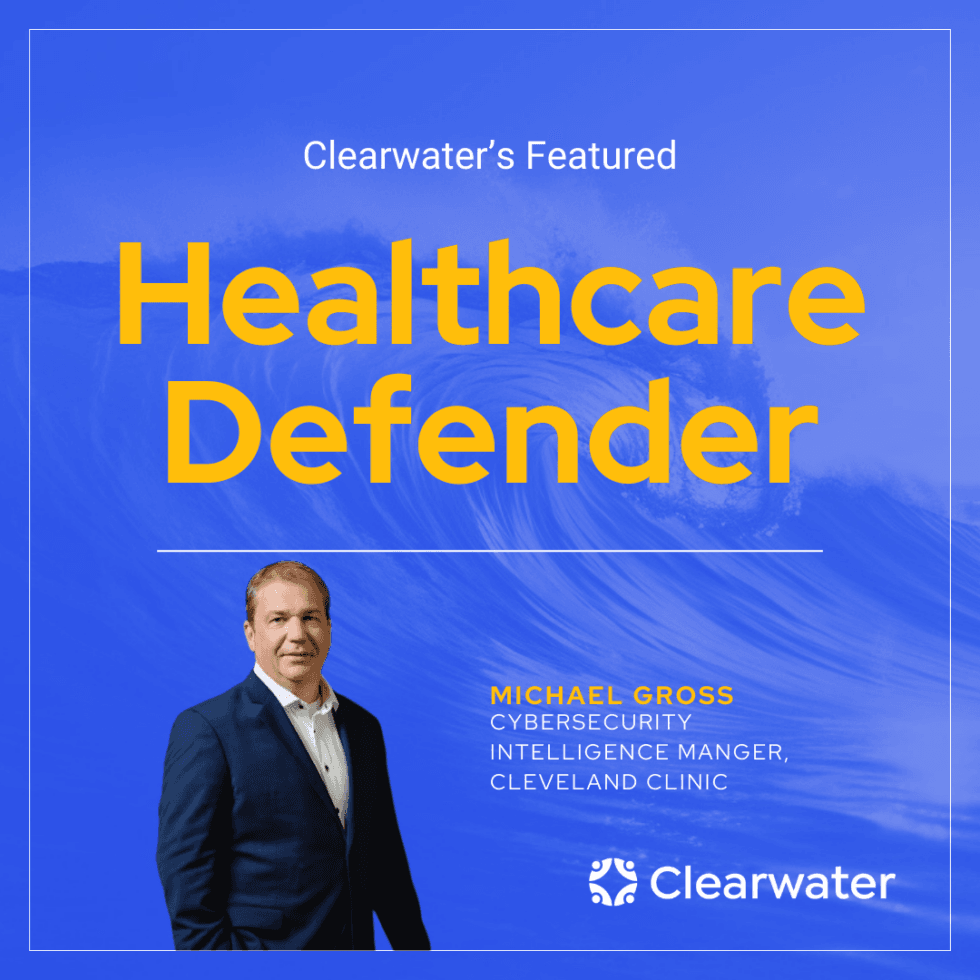 Healthcare Defender: Michael Gross, Manager of Cybersecurity ...